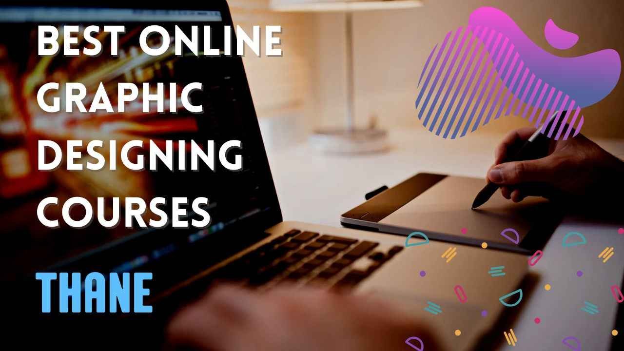 Best Online Graphic Designing Course in Thane Mumbai Top 4