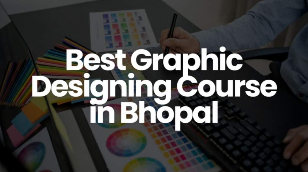 Best Graphic Designing Course in Bhopal- Dizital Mantras #1