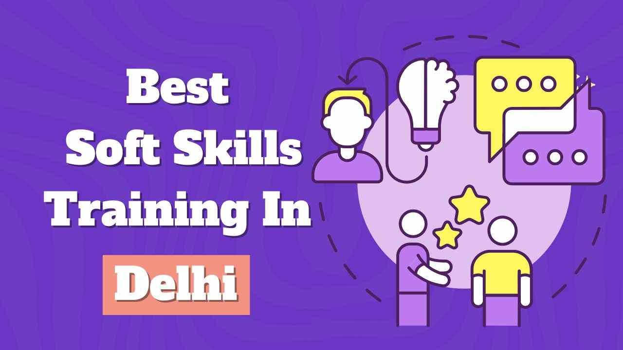 Best Soft Skills Training in Delhi #1